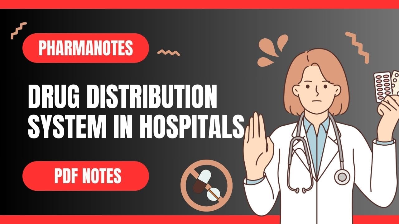 Drug Distribution System in Hospitals PDF Notes - Pharmanotes