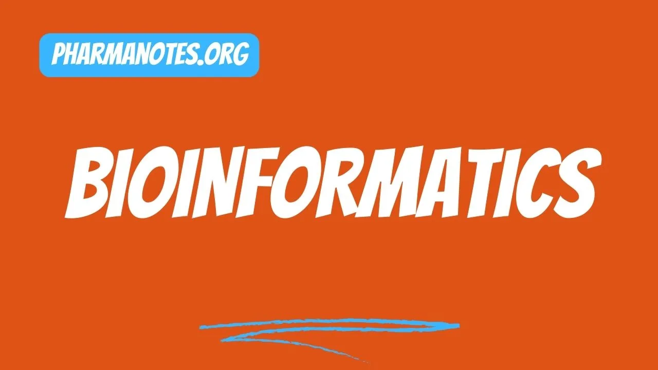 Bioinformatics - Pharmanotes